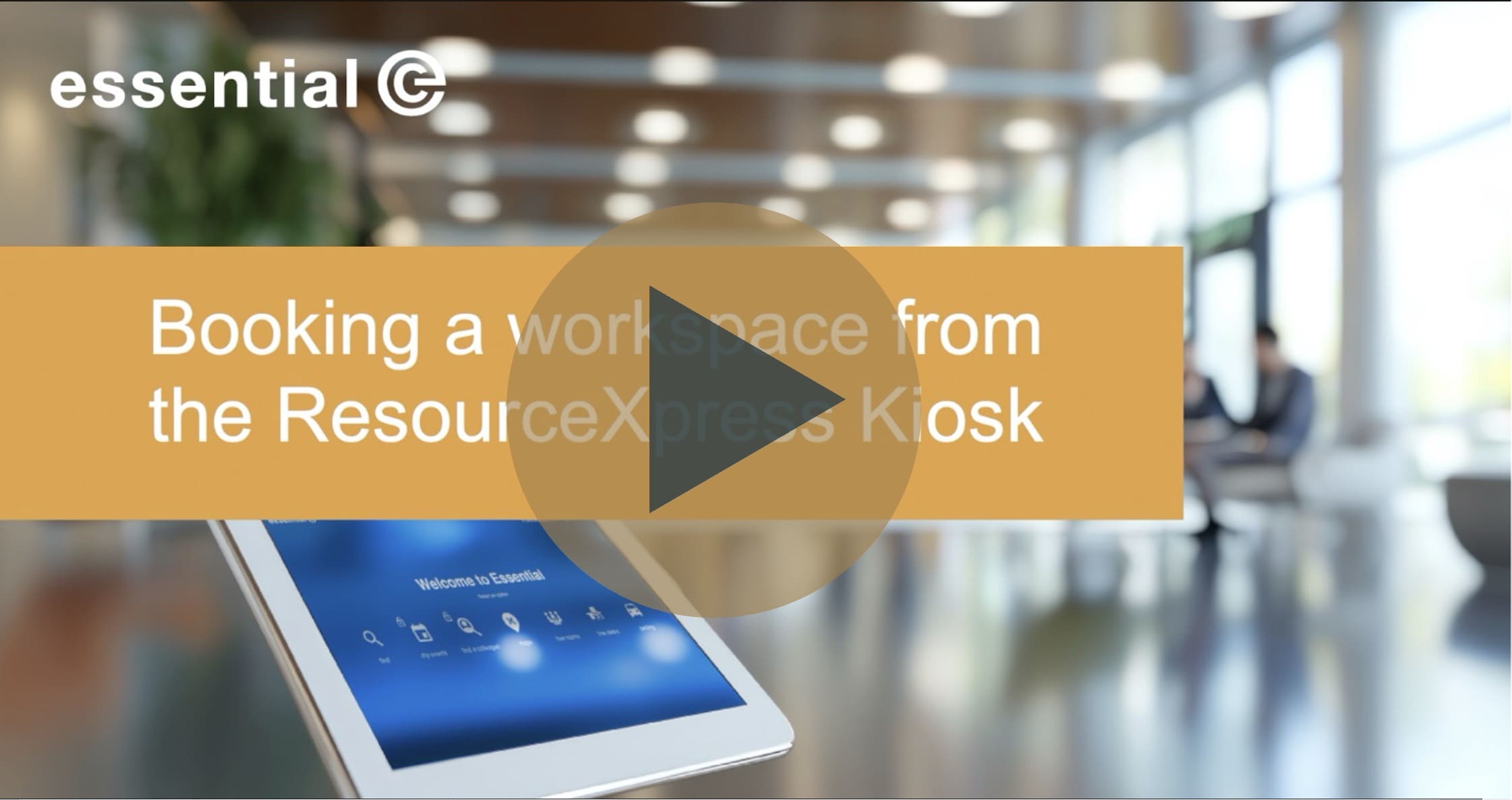 Booking a Workspace from the ResourceXpress Kiosk | Essential